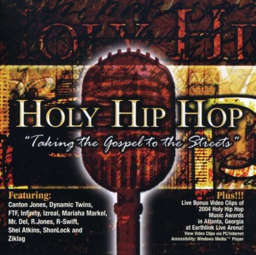 Holy Hip Hop: Taking Gospel to the Streets: Various Artists ...