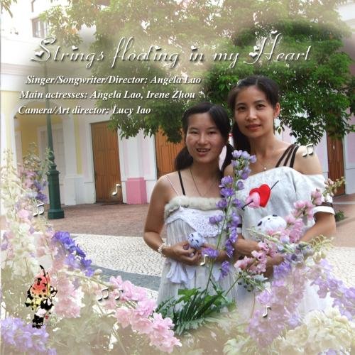 Angela Lao - Strings floating in my Heart - Amazon.com Music