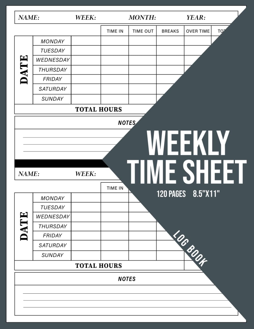Weekly Time Sheet Log Book: Employee Hours Book with Breaks and ...