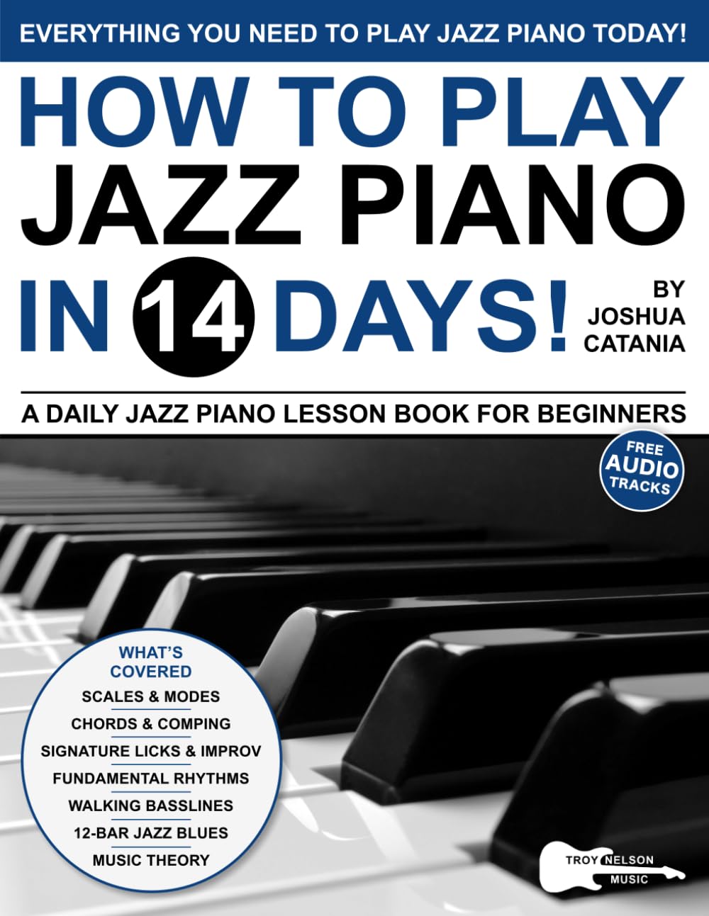 How to Play Jazz Piano in 14 Days: A Daily Jazz Piano Lesson Book for ...
