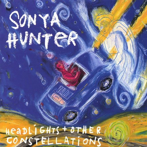 Play Headlights and Other Constellations by Sonya Hunter on Amazon Music