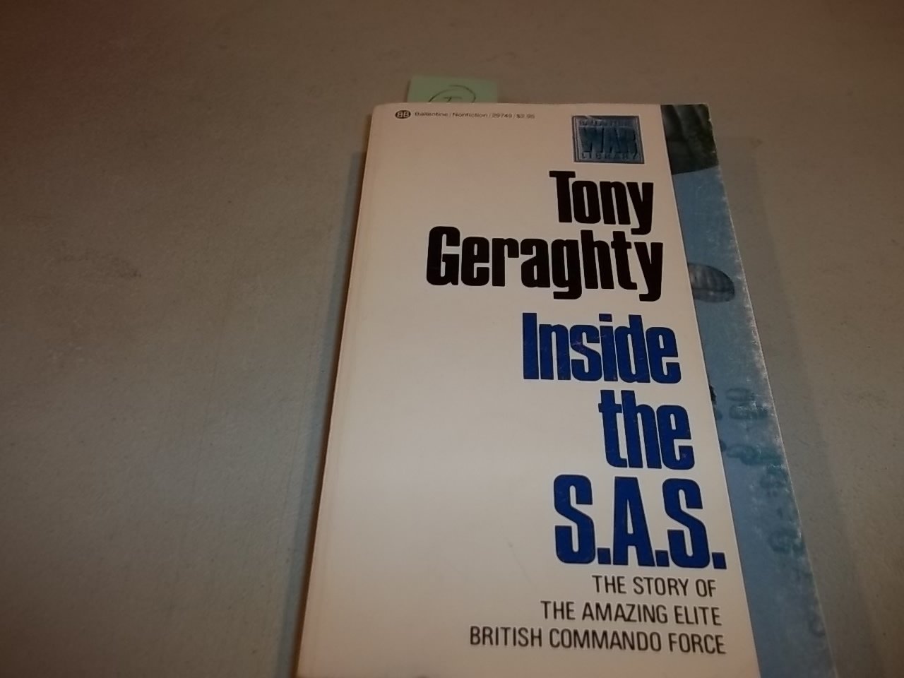 Inside the SAS: Geraghty, Tony: 9780345346889: Amazon.com: Books