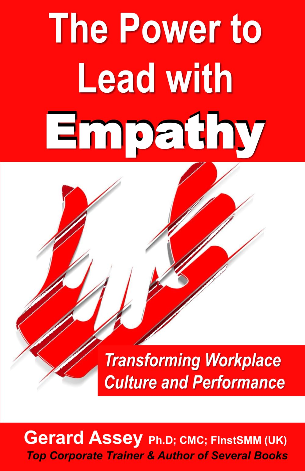Buy The Power to Lead with Empathy: Transforming Workplace Culture and ...