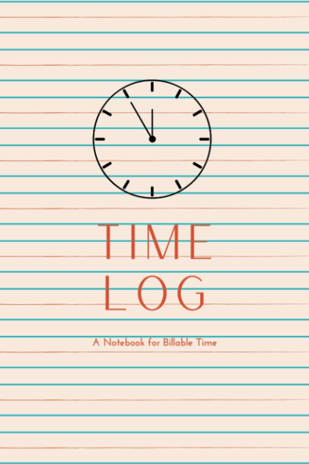Paralegal Time Log Book: A Notebook for Attorneys and Paralegals to ...