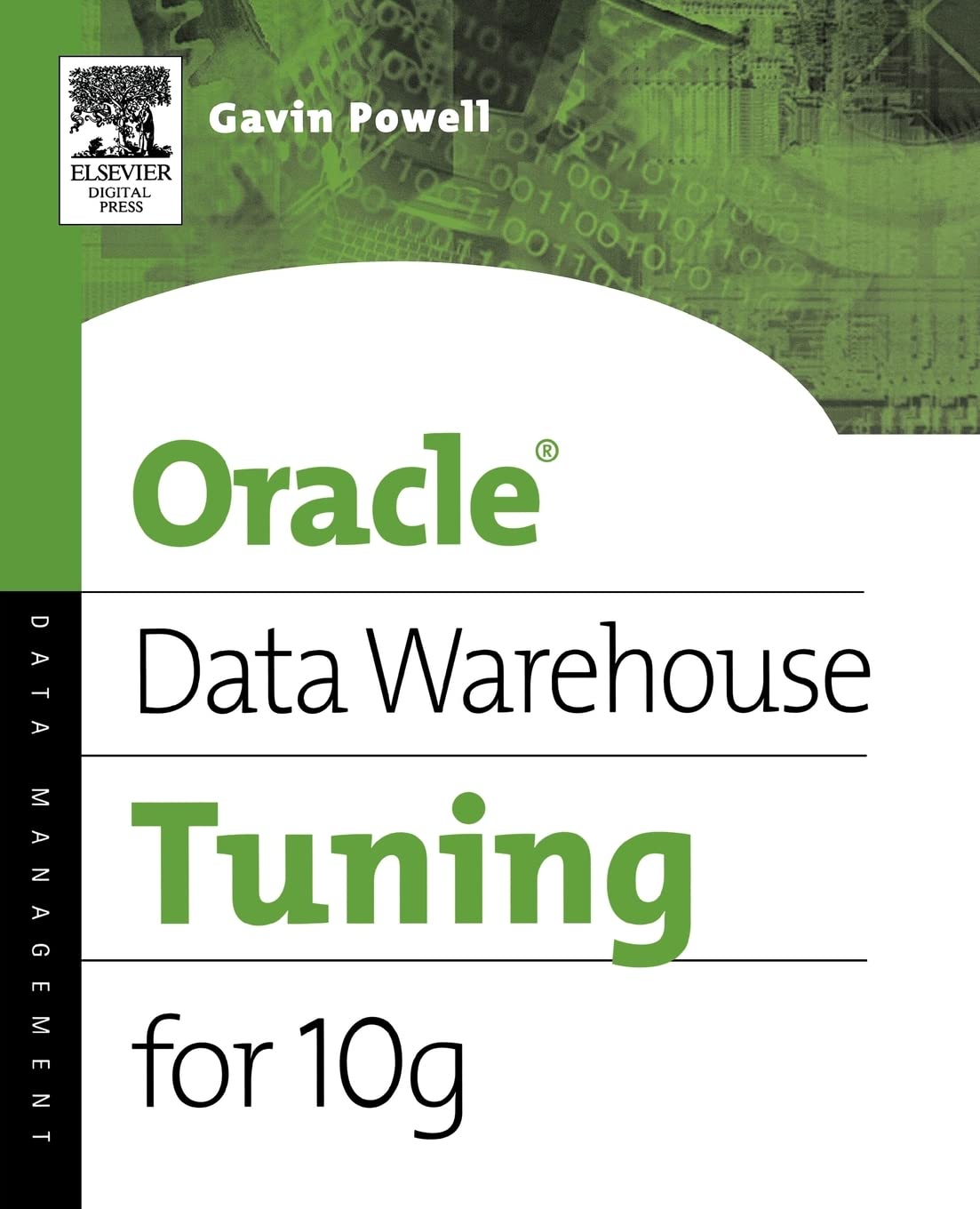 Oracle Data Warehouse Tuning for 10g: 9781555583354: Computer Science ...