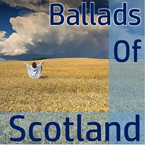 Amazon.com: Ballads of Scotland : VARIOUS ARTISTS: Digital Music