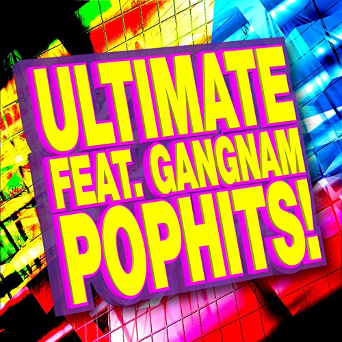 Amazon.com: Ultimate Pop Hits! + Gangnam Style + More! [Clean ...