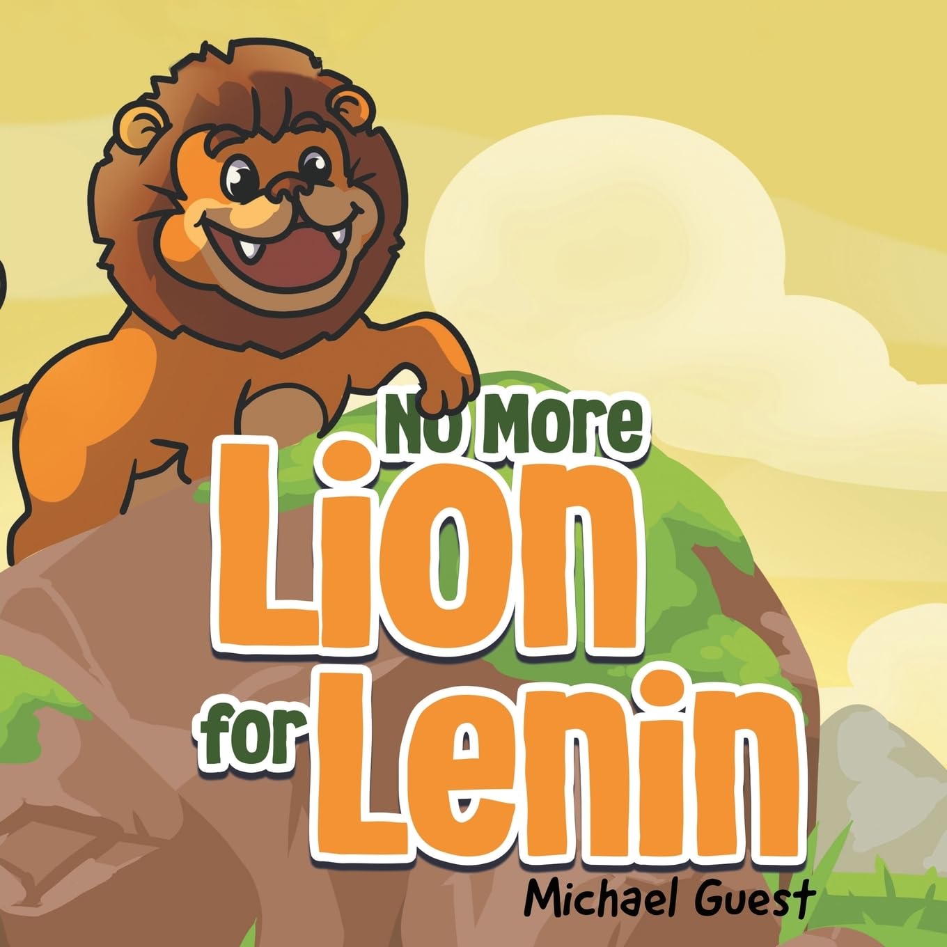 No More Lion for Lenin: Guest, Michael: 9781960764058: Amazon.com: Books