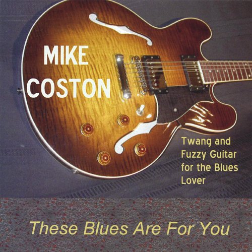 Play These Blues Are For You by Mike Coston on Amazon Music