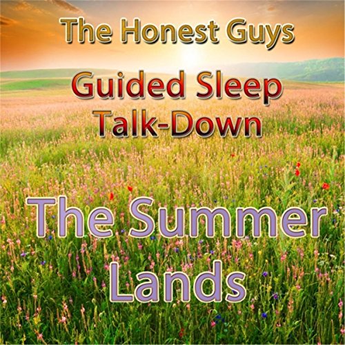 Amazon MusicでThe Honest GuysのGuided Sleep Talk-Down: The Summer Landsを再生する
