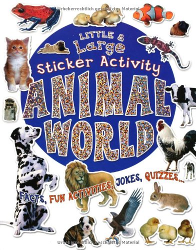 Animal World: Giant Sticker Book (Little and Large Sticker Activity ...