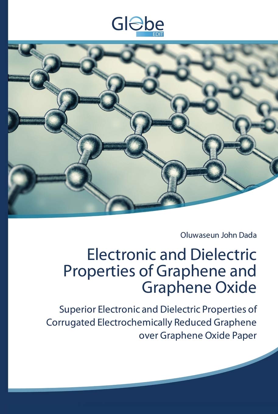 Electronic And Dielectric Properties Of Graphene And Graphene Oxide ...