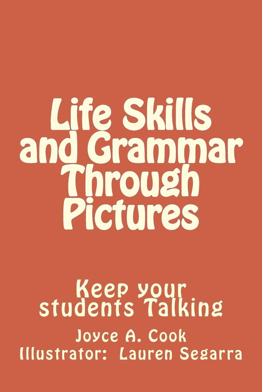 Life Skills and Grammar Through Pictures: Keep Your Students Talking (A ...