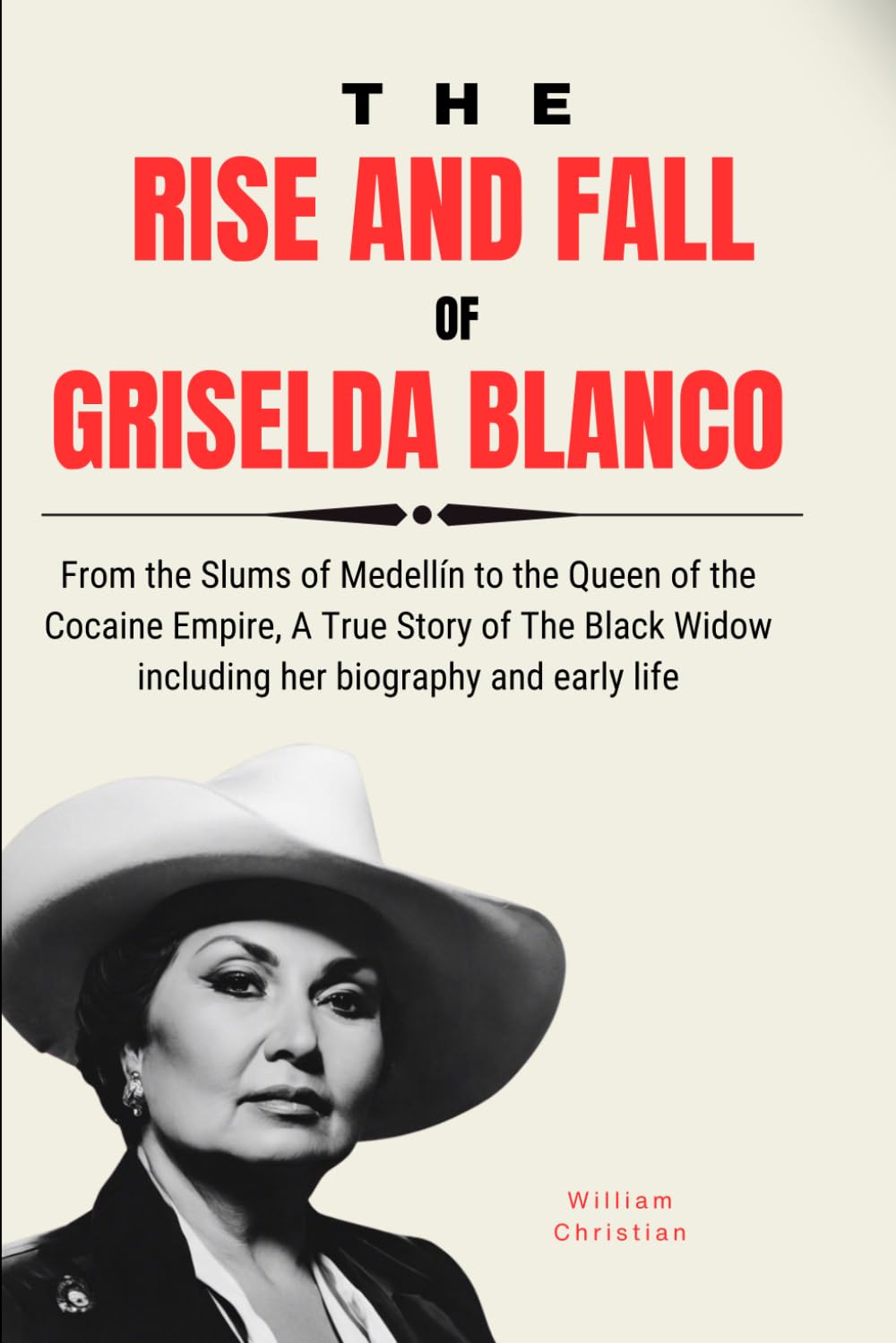 Buy The Rise And Fall Of Griselda Blanco: From the Slums of Medellín to ...
