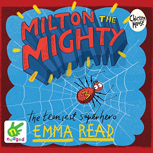 Milton the Mighty (Audio Download): Emma Read, Peter Kenny, W. F. Howes ...