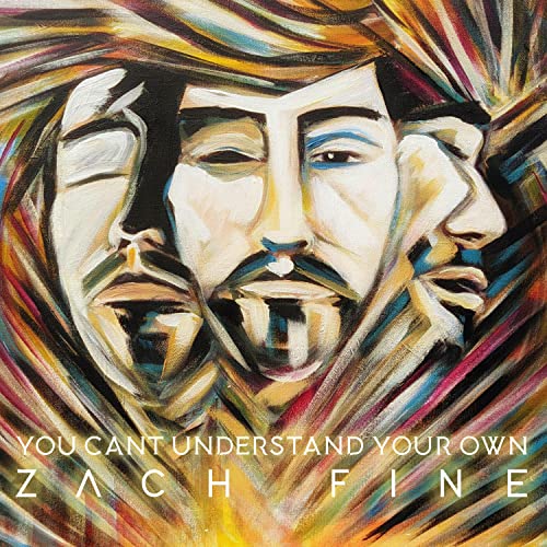 You Can't Understand Your Own de Zach Fine no Amazon Music Unlimited