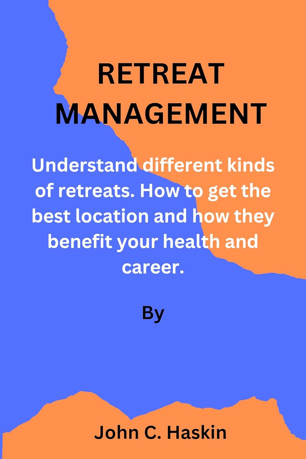 Amazon.com: RETREAT MANAGEMENT: Understand different kinds of retreats ...