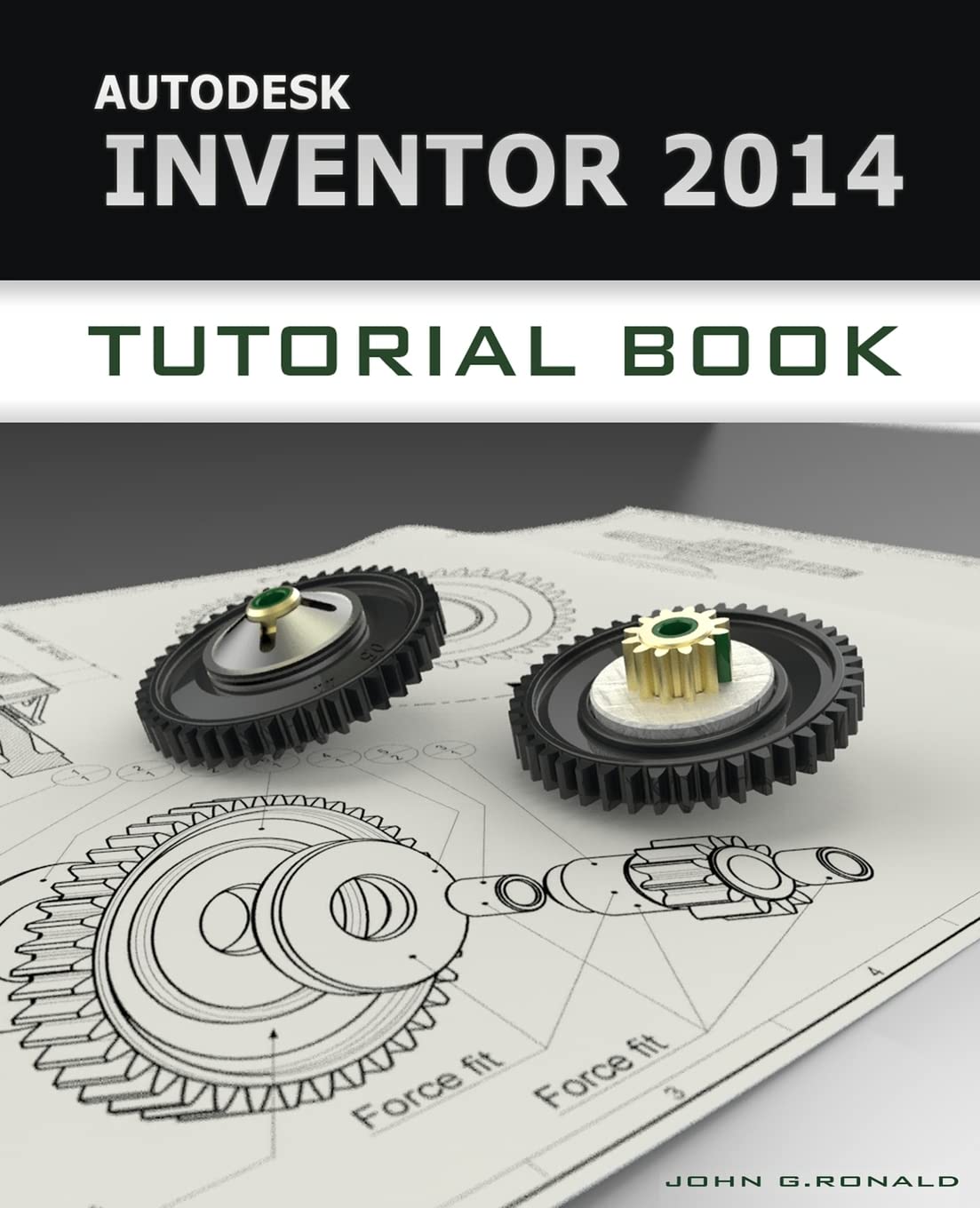 Autodesk Inventor 2014 Tutorial Book: Ronald, John: 9781491068731 ...