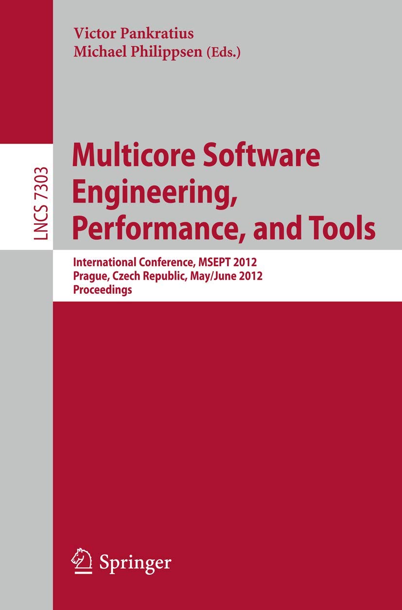 Multicore Software Engineering, Performance and Tools: International ...