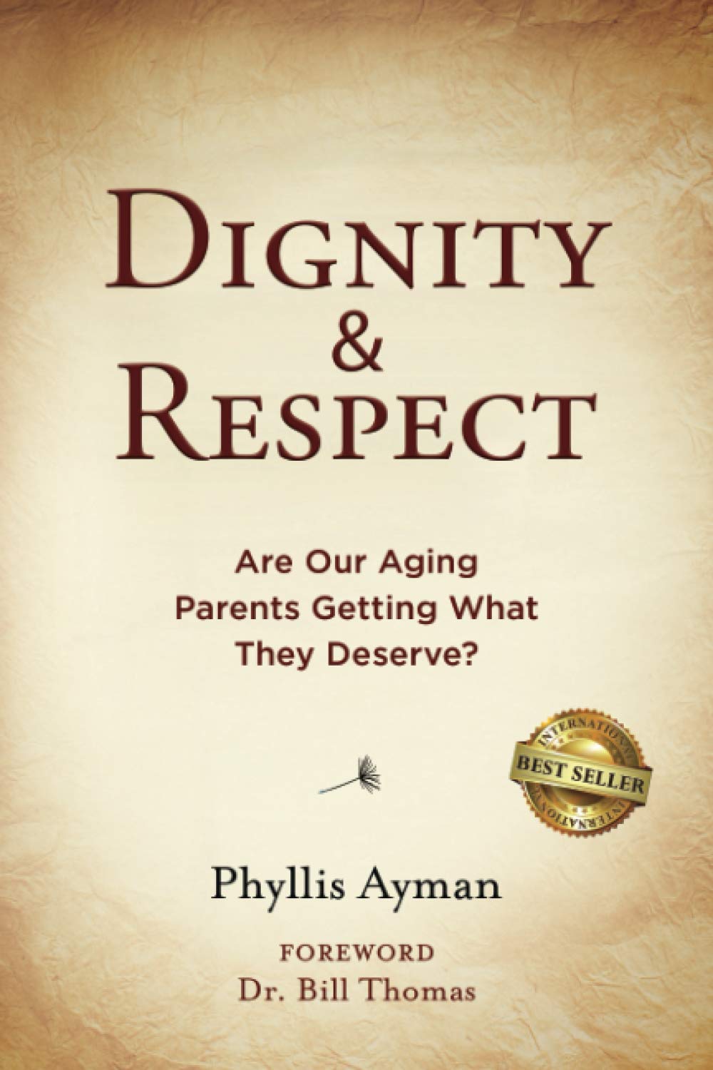 Dignity & Respect: Are Our Aging Parents Getting What They Deserve ...