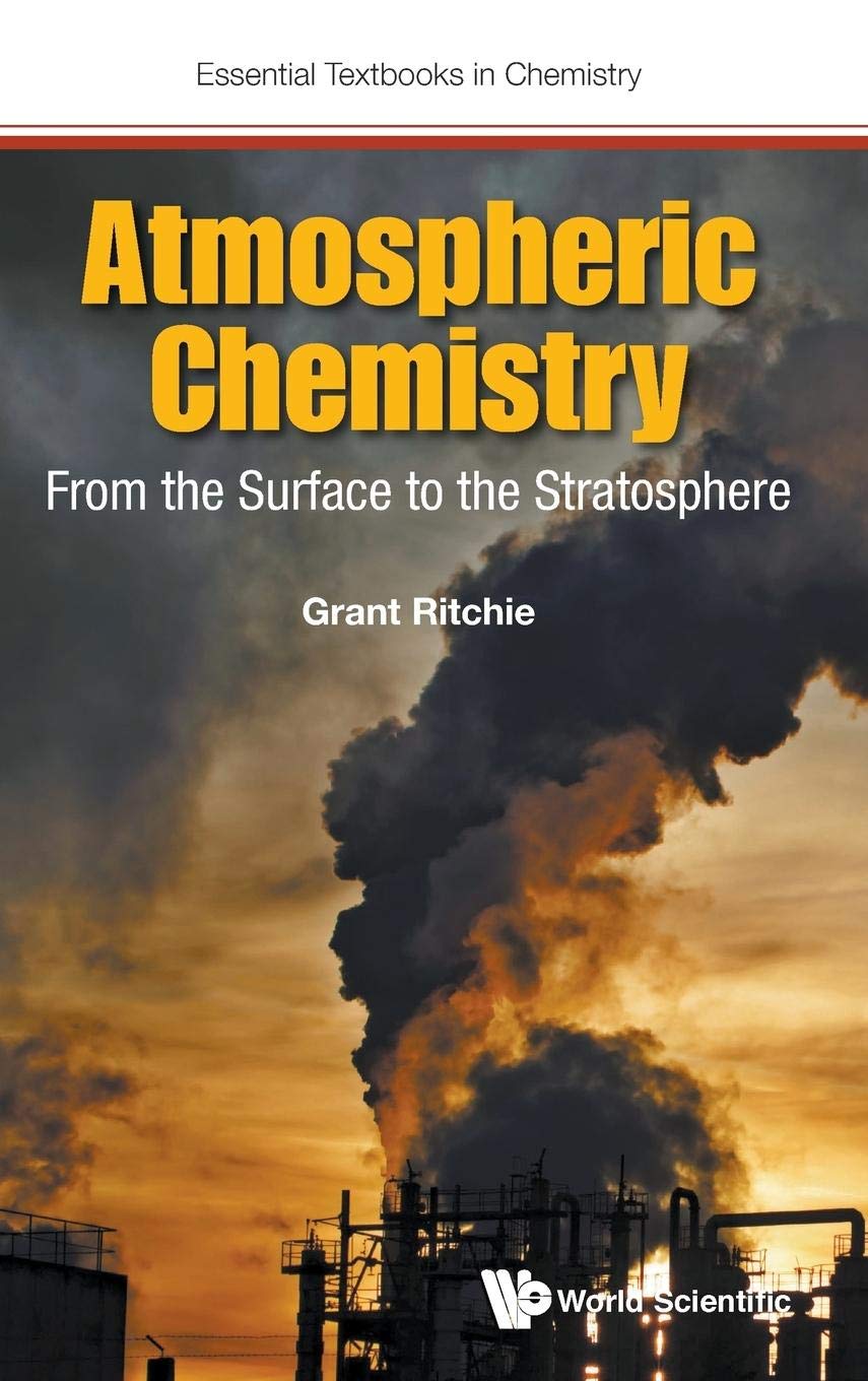 Atmospheric Chemistry: From the Surface to the Stratosphere (Essential ...
