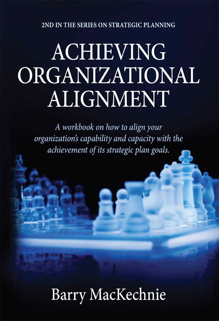Amazon.com: Achieving Organizational Alignment: A workbook on how to align your organizations's ...
