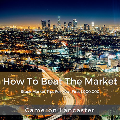 Amazon.com: How to Beat the Market: Stock Market Tips for Your First ...