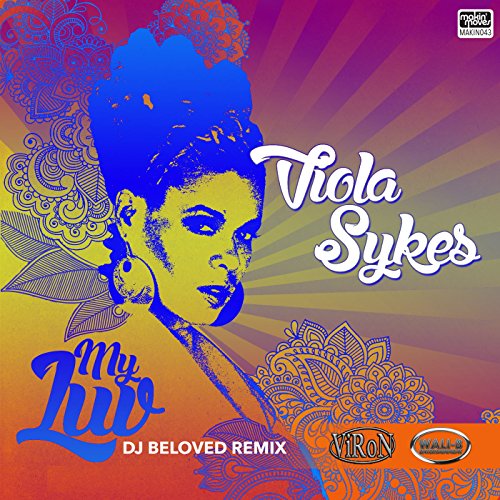 Play My Luv (DJ Beloved Remixes) by Viola Sykes on Amazon Music