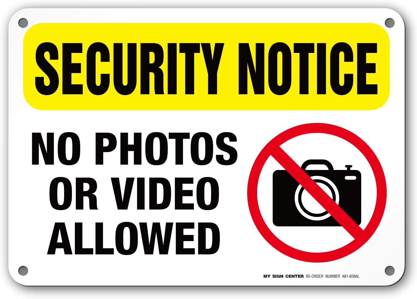 Security Notice No Photos Or Video Allowed Sign, 7" x 10" 0.40 Aluminum ...