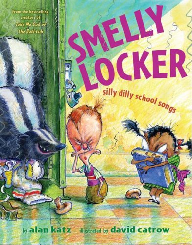 Amazon.com: Smelly Locker: Silly Dilly School Songs: Katz, Alan, Catrow ...