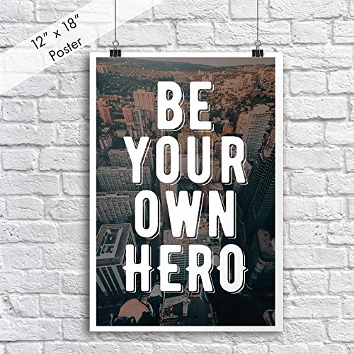 JSC442 Be Your Own Hero Poster | 18-Inches By 12-Inches | Motivational ...