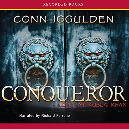 Amazon.com: Conqueror: A Novel of Kublai Khan (Audible Audio Edition ...