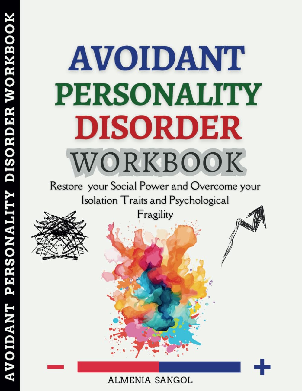 Avoidant Personality Disorder Workbook: Restore your Social Power and ...