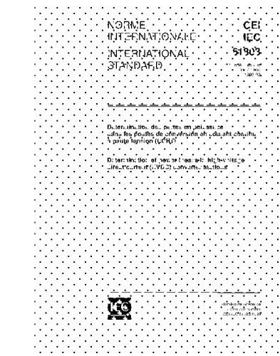 IEC 61803 Ed. 1.0 b:1999, Determination of power losses in high-voltage ...