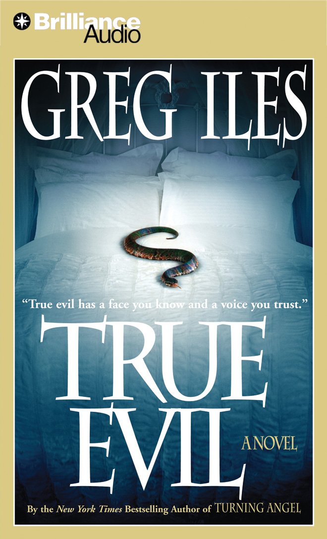 True Evil: Iles, Greg, Hill, Dick: 9781469233925: Amazon.com: Books