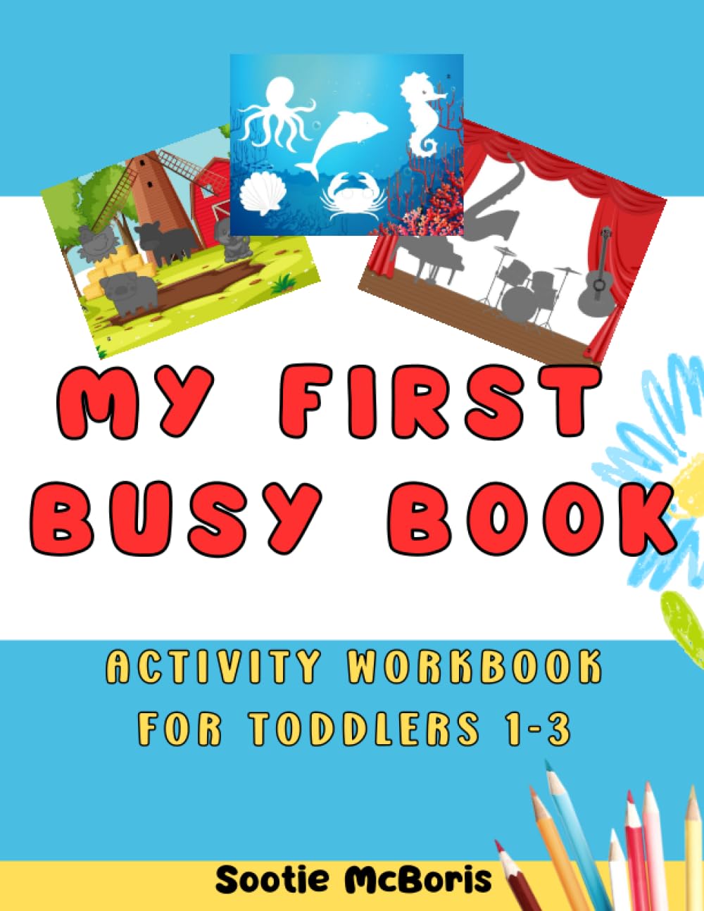 Amazon.com: My First Busy Book: Activity Workbook for Toddlers 1-3 ...