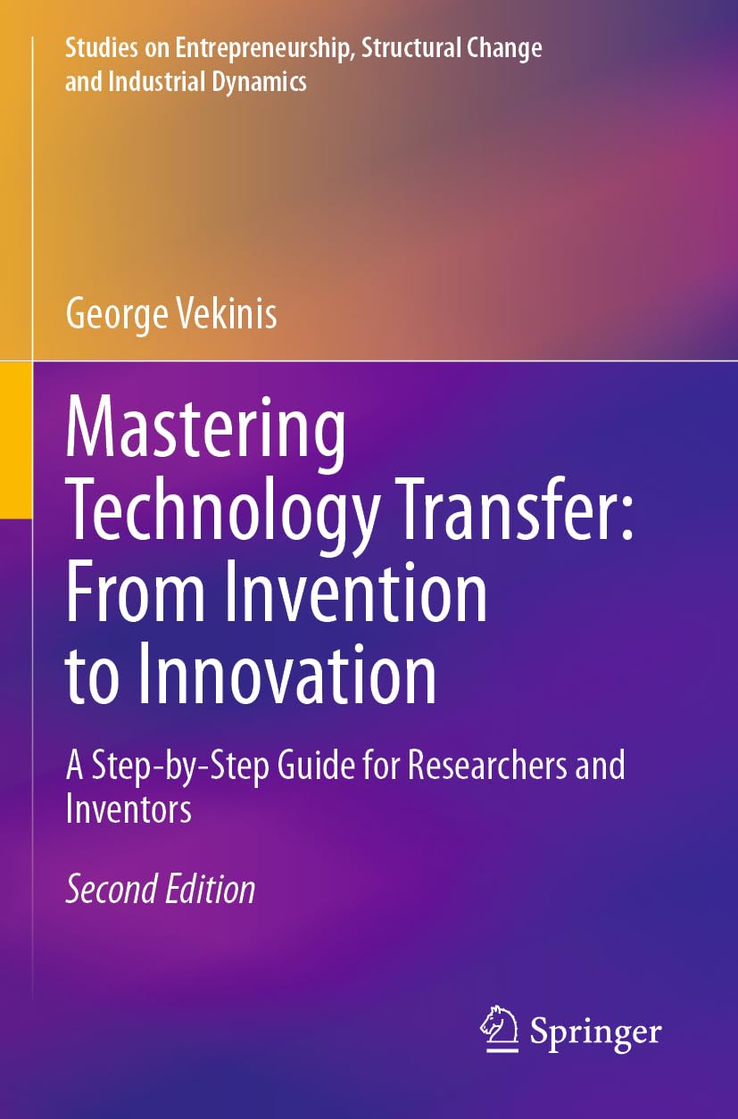 Mastering Technology Transfer: From Invention to Innovation: A Step-by ...