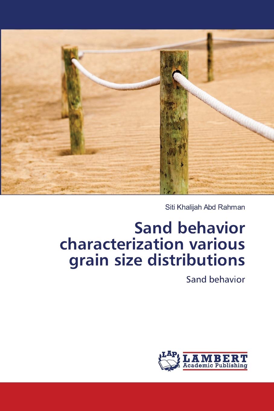 Sand behavior characterization various grain size distributions: Sand ...