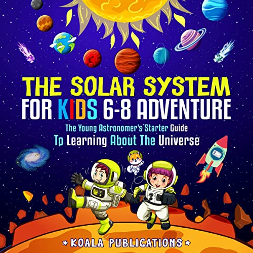 Amazon.com: The Solar System for Kids 6-8: The Young Astronomer’s ...