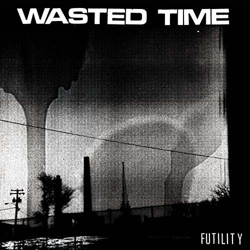 Play Futility by Wasted Time on Amazon Music