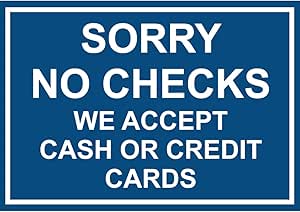 Aluminum Horizontal Metal Sign Multiple Sizes Sorry No Checks We Accept ...