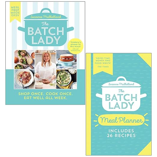 The Batch Lady Shop Once. Cook Once. Eat Well All Week & The Batch Lady ...