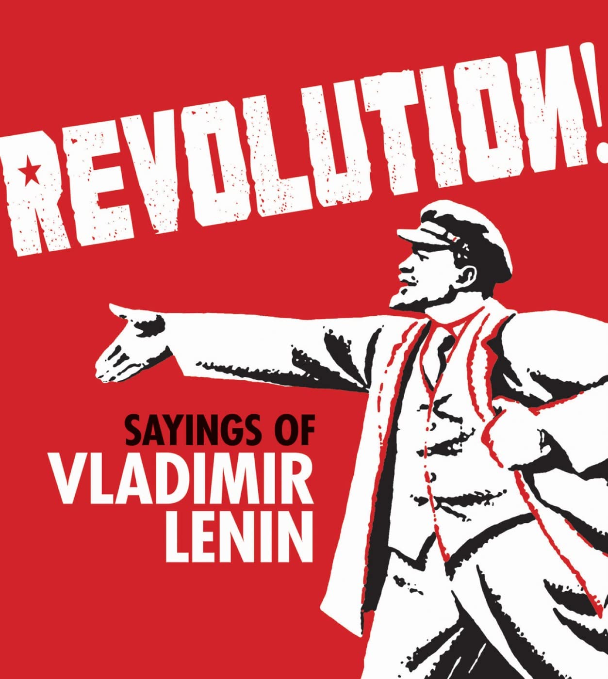 Revolution!: Sayings of Vladimir Lenin: Bodleian Library: 9781851244706 ...