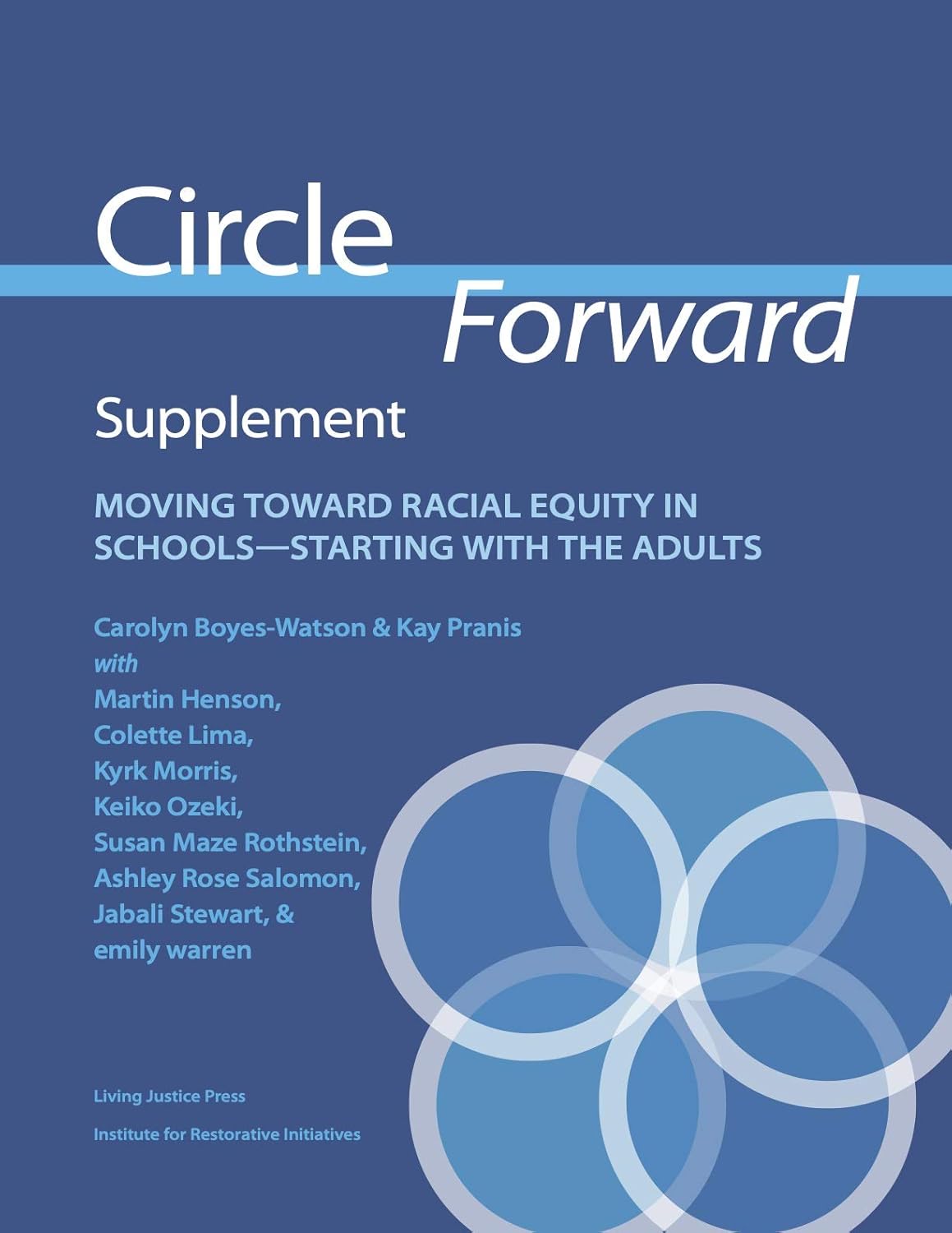 Amazon.com: Circle Forward Supplement: Moving Toward Racial Equity in ...