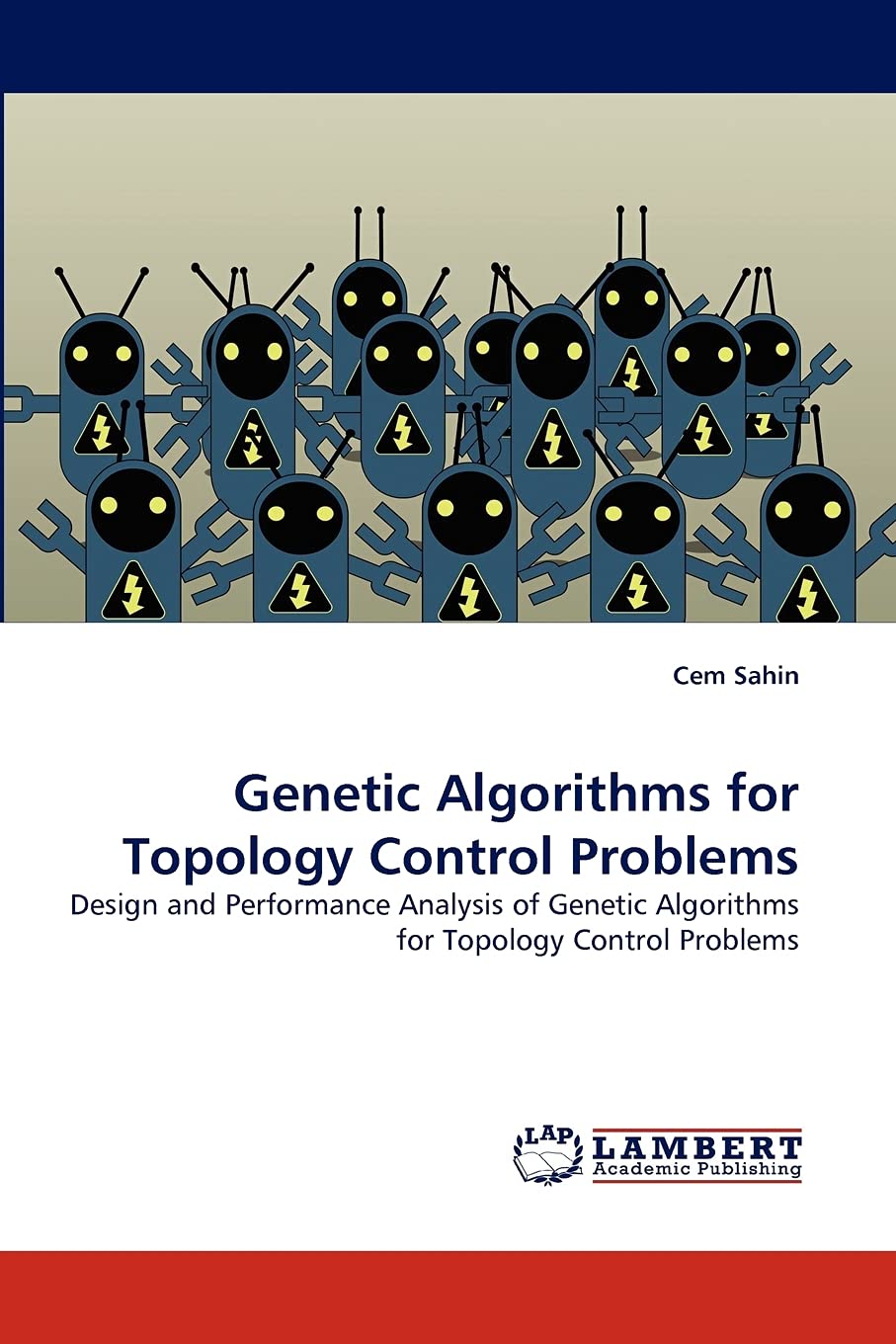 Genetic Algorithms for Topology Control Problems: Design and ...