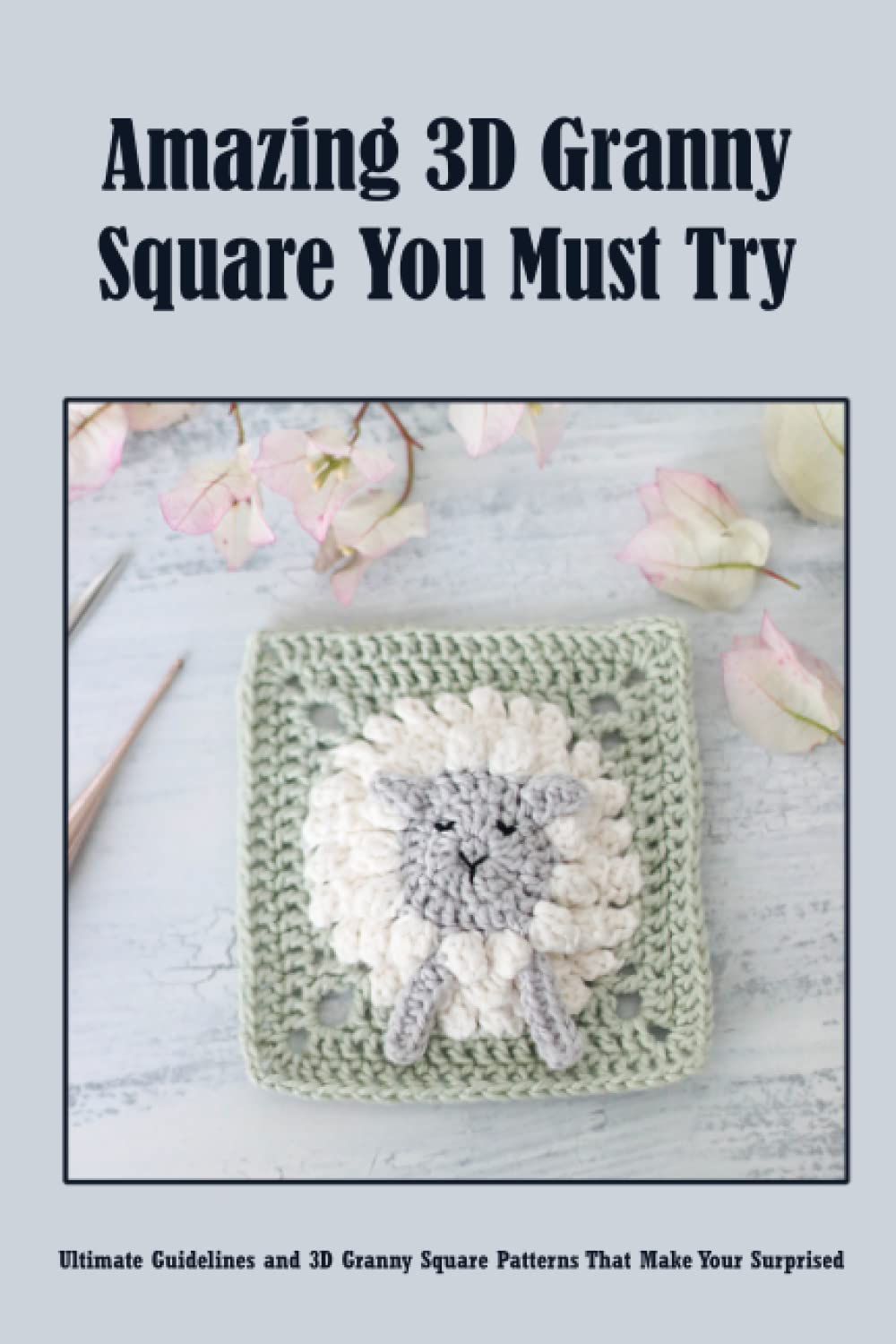 Amazing 3d Granny Square You Must Try Ultimate Guidelines 3d ...