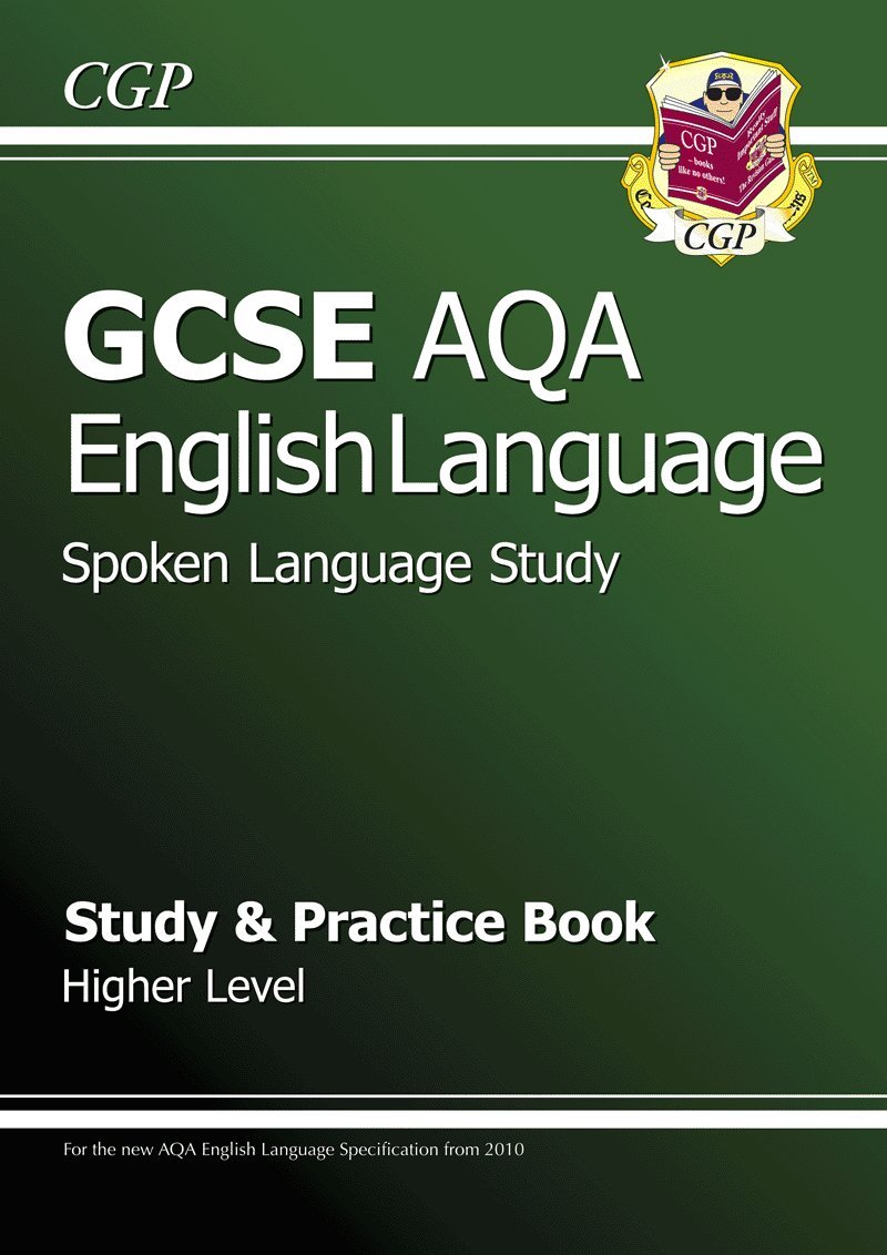 GCSE English AQA Spoken Language Study & Practice Book - Higher (A*-G ...