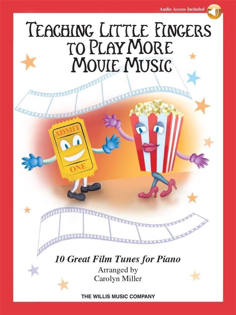 Teaching Little Fingers to Play More Movie Music: Miller, Carolyn ...