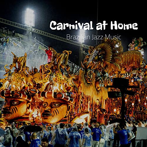 Carnival at Home - Brazilian Jazz Music de Brazilian Carnival Jazz no ...