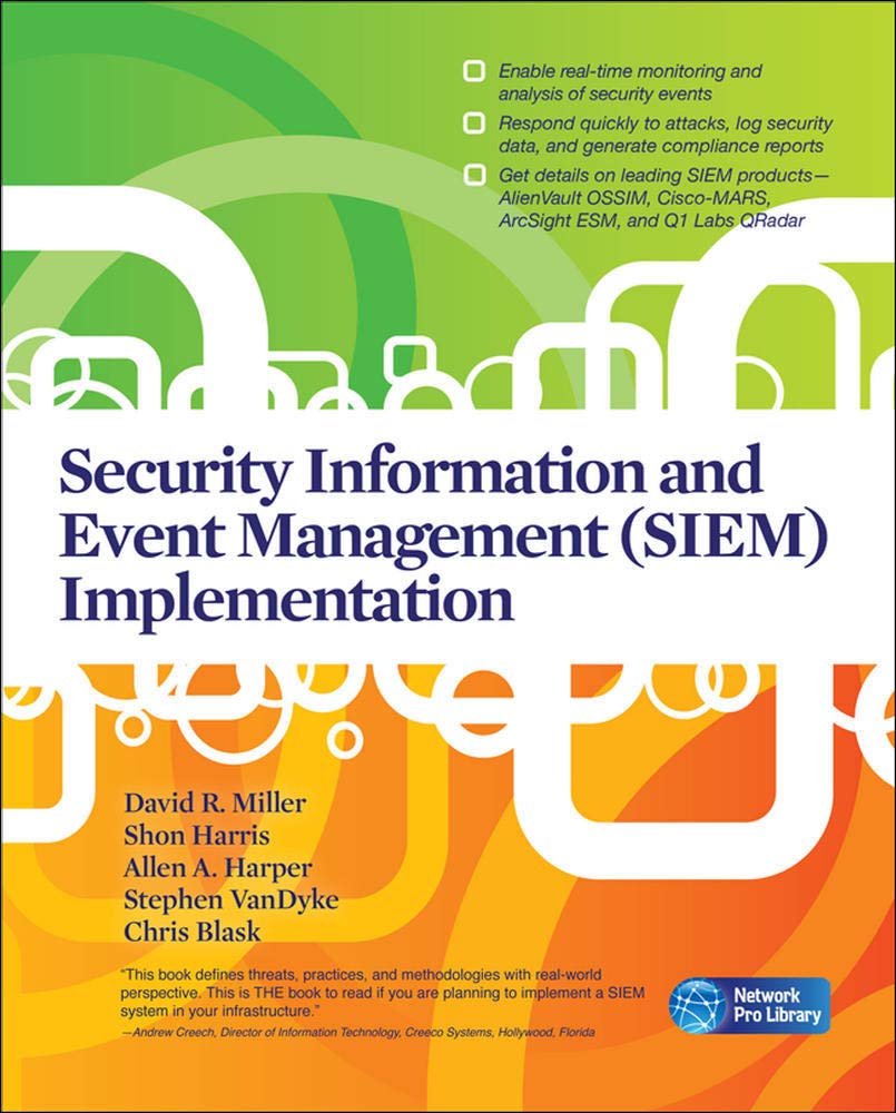 Security Information and Event Management (SIEM) Implementation: David ...